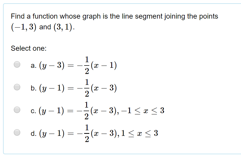 Solved Find a function whose graph is the line segment | Chegg.com