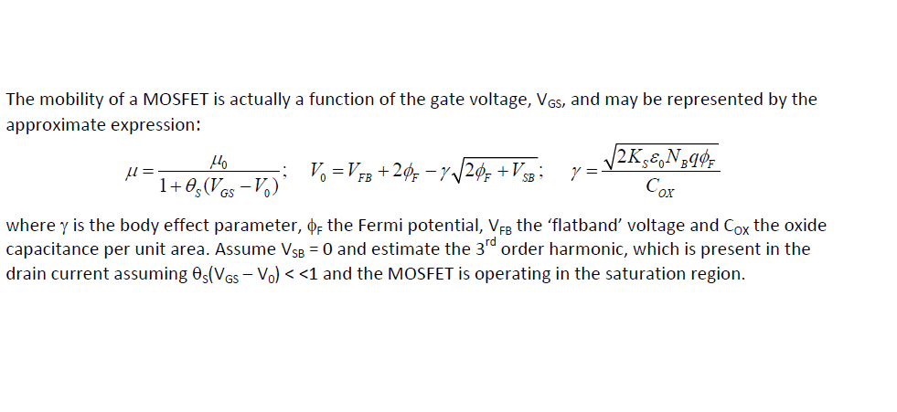 The mobility of a MOSFET is actually a function of | Chegg.com