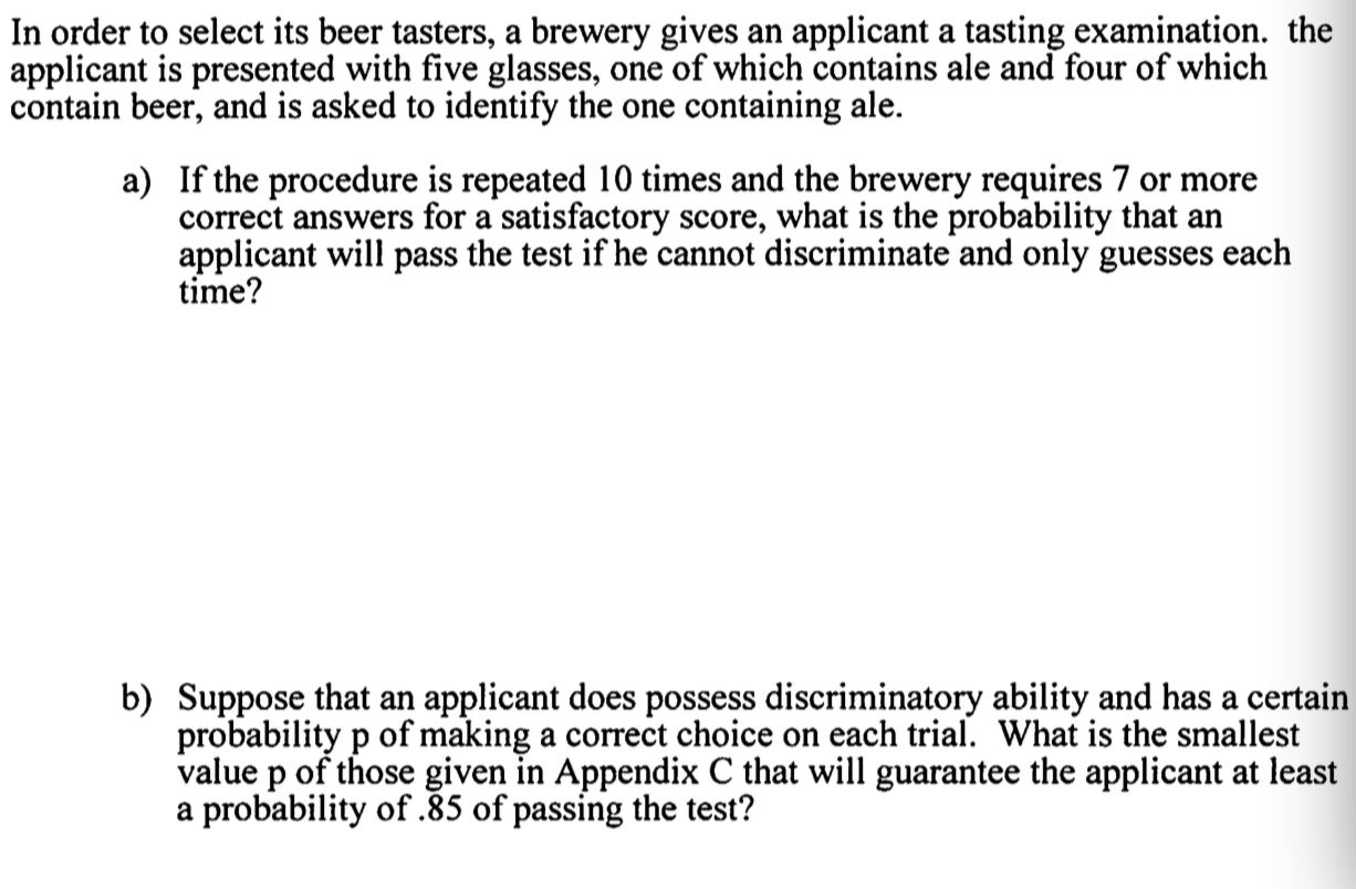 Solved In order to select its beer tasters, a brewery gives | Chegg.com