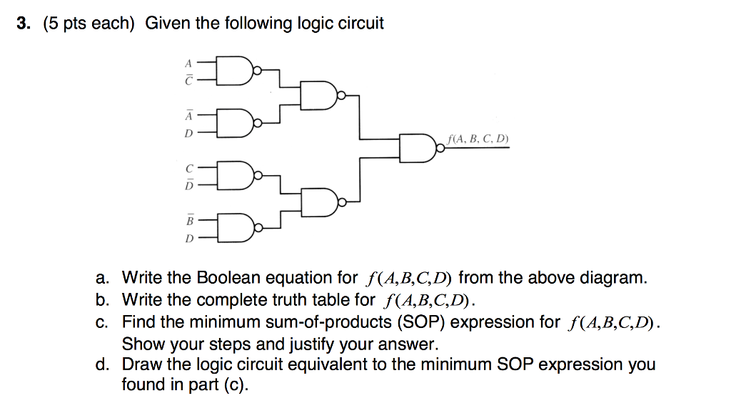 Solved 3. (5 pts each) Given the following logic circuit (A, | Chegg.com