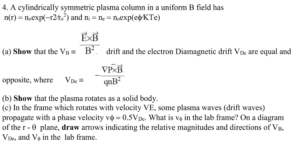 Solved 4. A cylindrically symmetric plasma column in a | Chegg.com