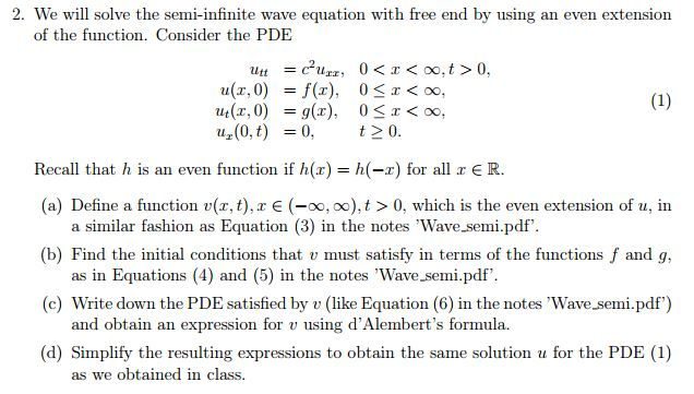 2. We will solve the semi-infinite wave equation with | Chegg.com