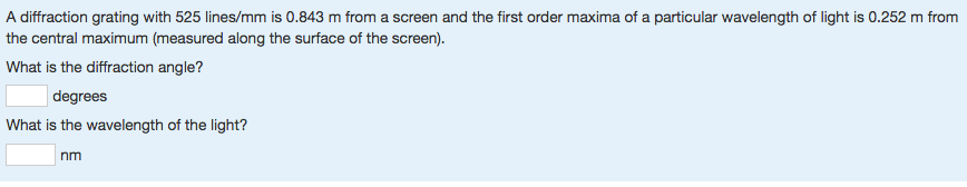 Solved A diffraction grating with 525 lines/mm is 0.843 m | Chegg.com