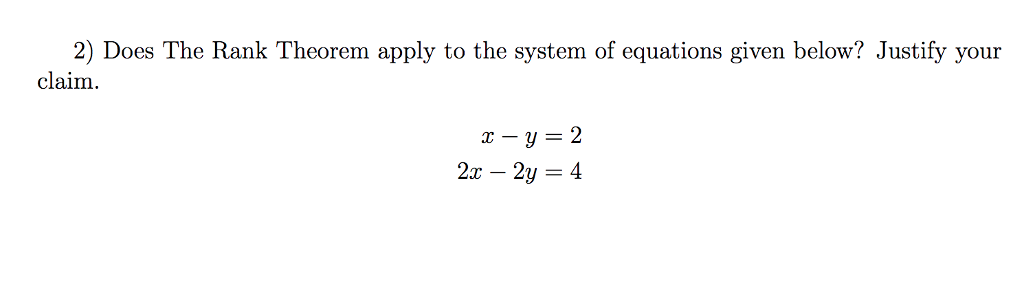 Solved 2) Does The Rank Theorem apply to the system of | Chegg.com