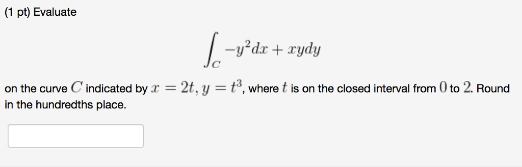 Solved Evaluate integral_C - y^2 dx + xydy on the curve C | Chegg.com