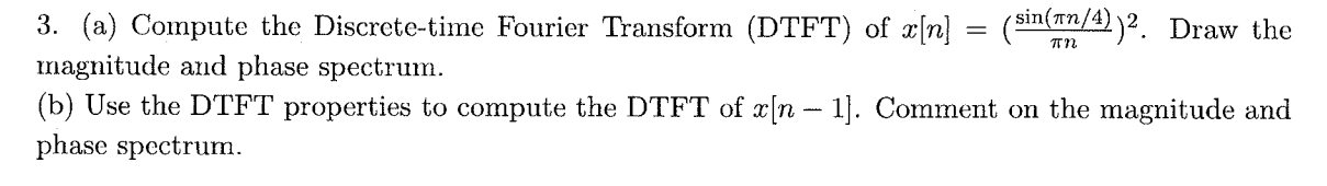 Solved Compute the Discrete-time Fourier Transform (DTFT) of | Chegg.com