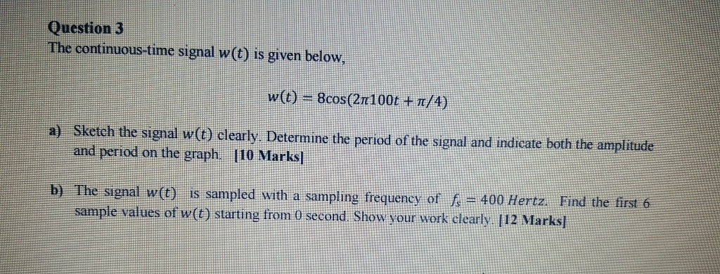 Solved The continuous-time signal w(t) is given below, w(t) | Chegg.com