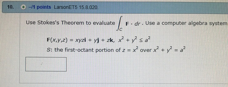 Solved Use Stokes's Theorem to evaluate integral_C F middor | Chegg.com