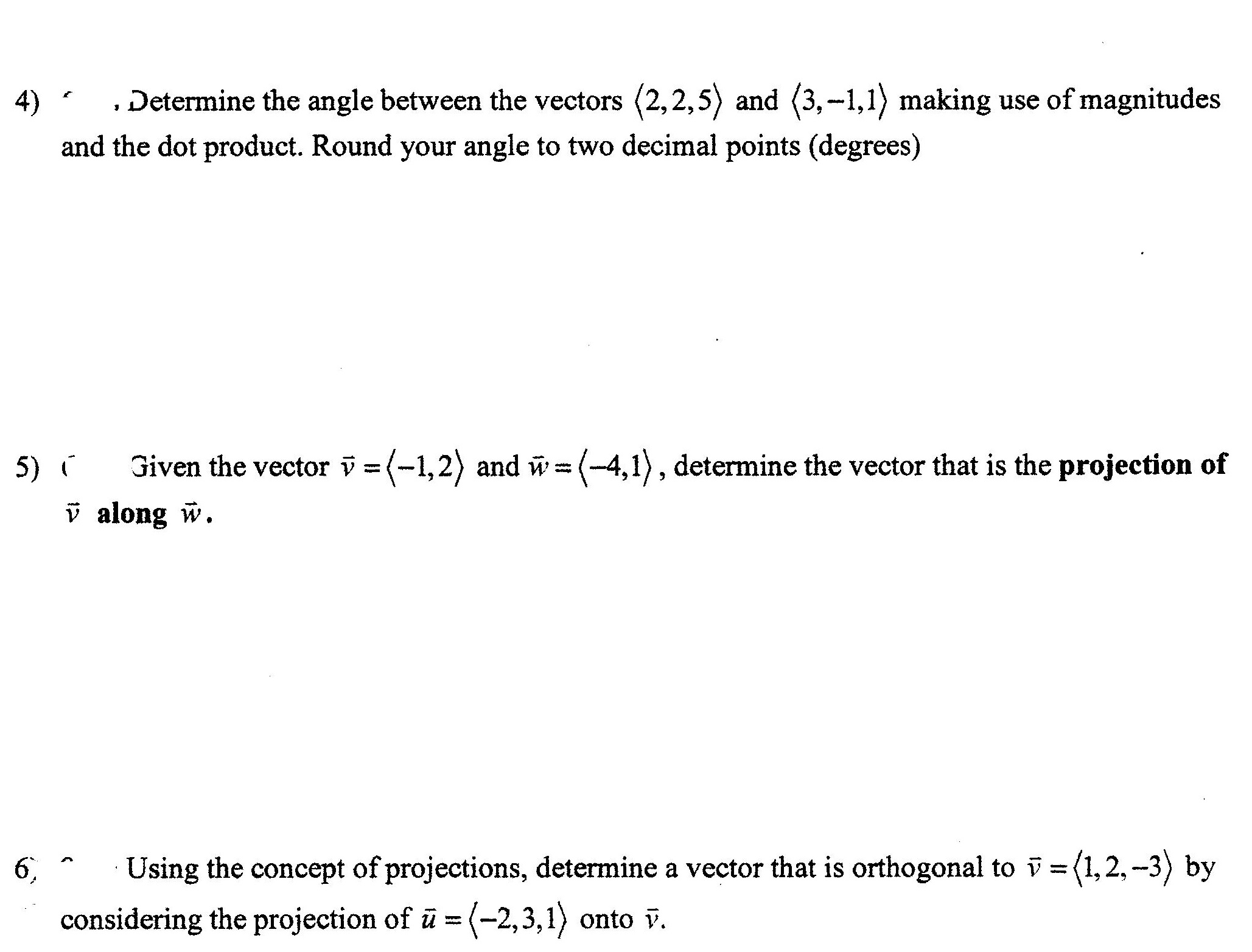 Solved Determine the angle between the vectors (2,2,5) and | Chegg.com
