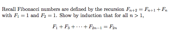 Solved Recall Fibonacci numbers are defined by the recursion | Chegg.com