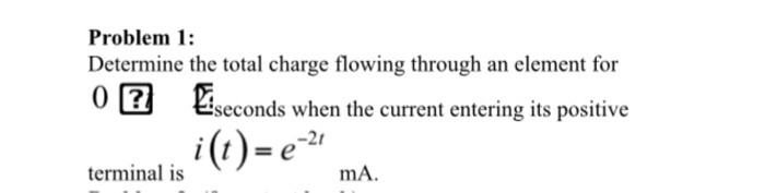 Solved Determine the total charge flowing through an element | Chegg.com