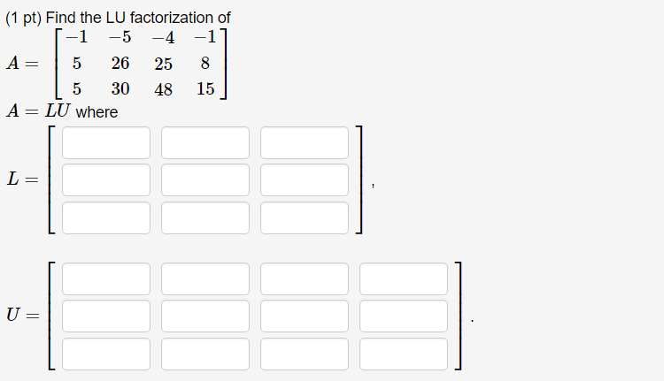 Solved Linear Algebra Find The Lu Factorization Of Matrix A