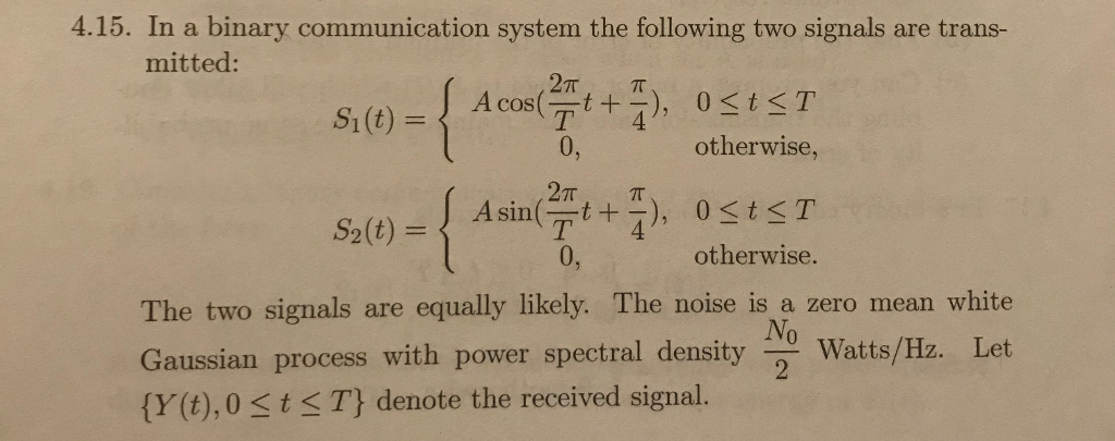 4.15. In a binary communication system the following | Chegg.com