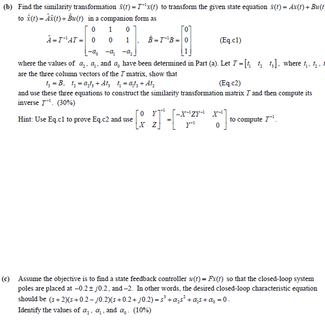 Solved 0 1 0 Consider a system whose state equation is i(t) | Chegg.com
