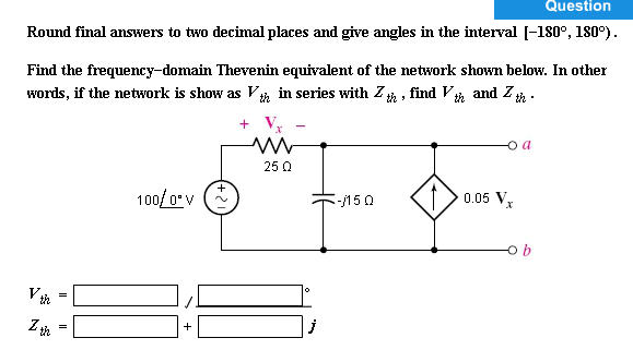 Solved Find the frequency-domain Thevenin equivalent of the | Chegg.com