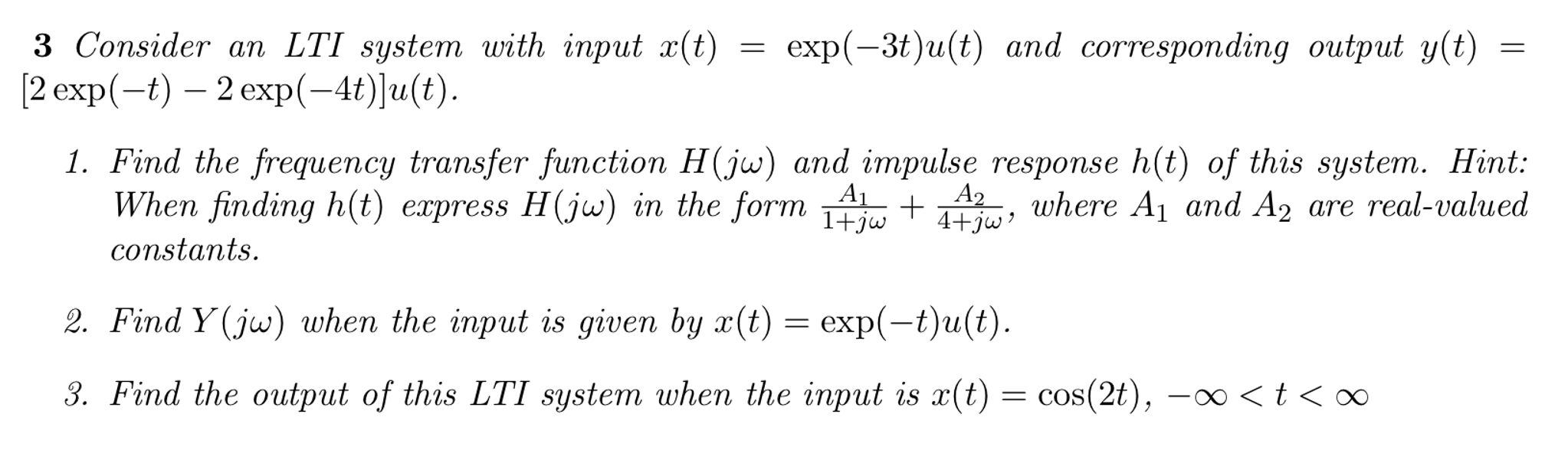Solved Consider an LTI system with input x(t) = exp(-3t)u(t) | Chegg.com
