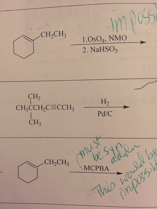 Solved 1.Os04, NMO 2. NaHSO3 CH3 Pd/C CH3 CH2CH3 MCPBA | Chegg.com