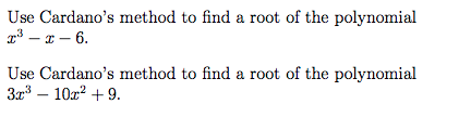 Solved Use Cardano's method to find a root of the polynomial | Chegg.com