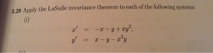 Solved Apply the LaSalle invariance theorem to each of the | Chegg.com