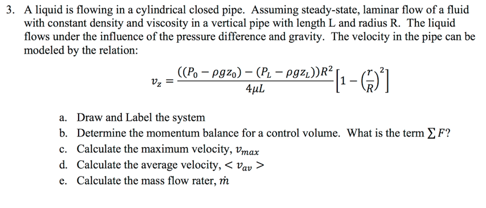 A liquid is flowing in a cylindrical closed pipe. | Chegg.com