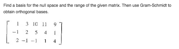 Solved Find a basis for the null space and the range of the | Chegg.com
