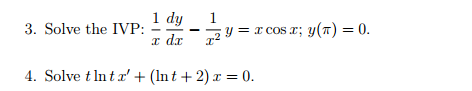 Solved Differential Equation Problem 3. Solve the IVP:1/x | Chegg.com