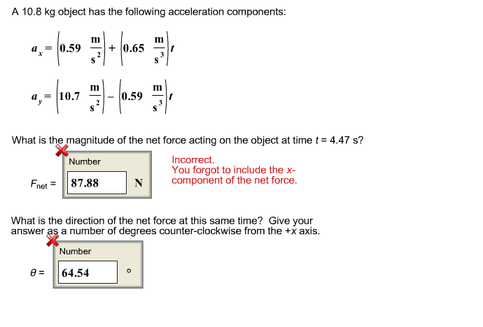 Solved A 10.8 kg object has the following acceleration | Chegg.com