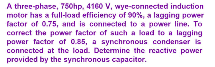 Solved A three-phase, 750hp, 4160 V, wye-connected induction | Chegg.com