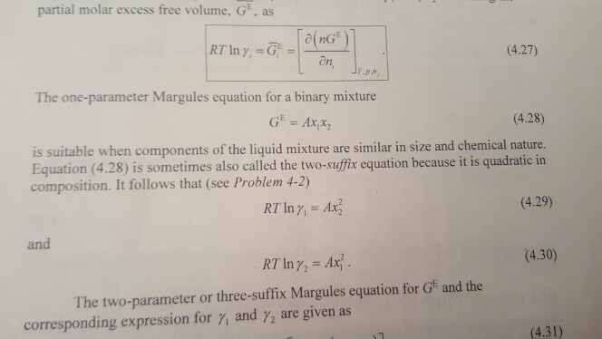 Solved Given the one parameter Margules equation, eq 4.28, | Chegg.com