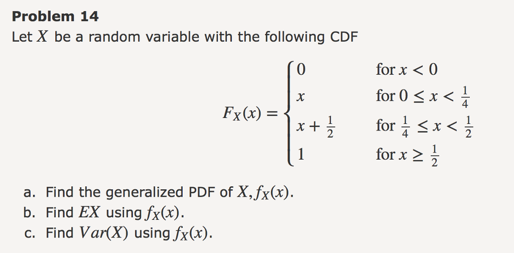 Solved Problem 14 Let X be a random variable with the | Chegg.com