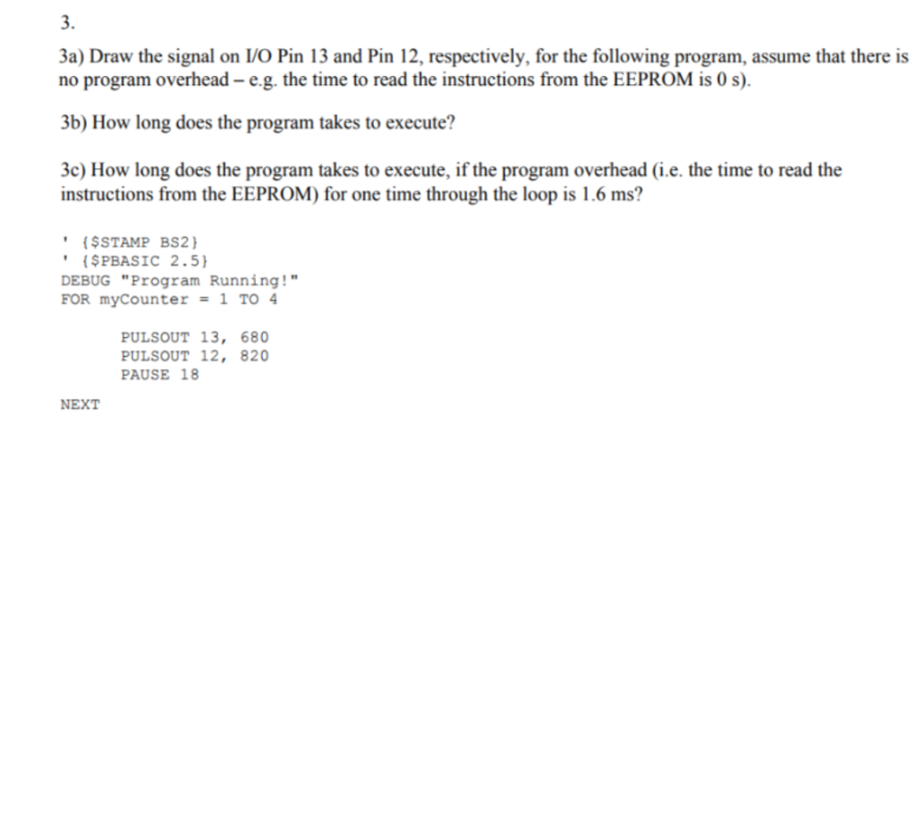 3. 3a) Draw the signal on I/O Pin 13 and Pin 12, | Chegg.com