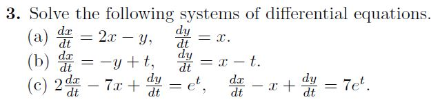 Solved Solve the following systems of differential equations | Chegg.com