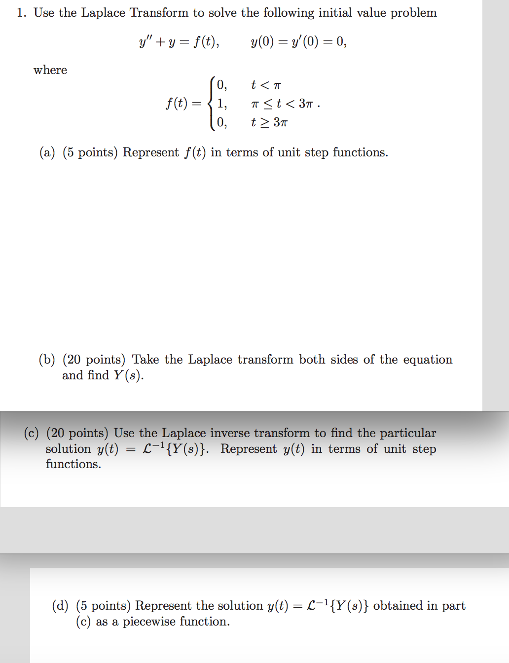 Solved Use the Laplace Transform to solve the following | Chegg.com