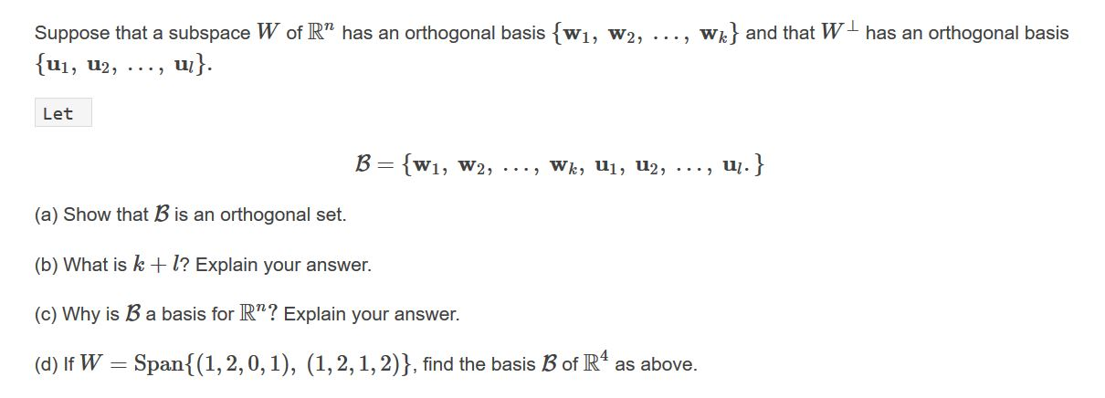 Solved Suppose that a subspace W of Rn has an orthogonal | Chegg.com
