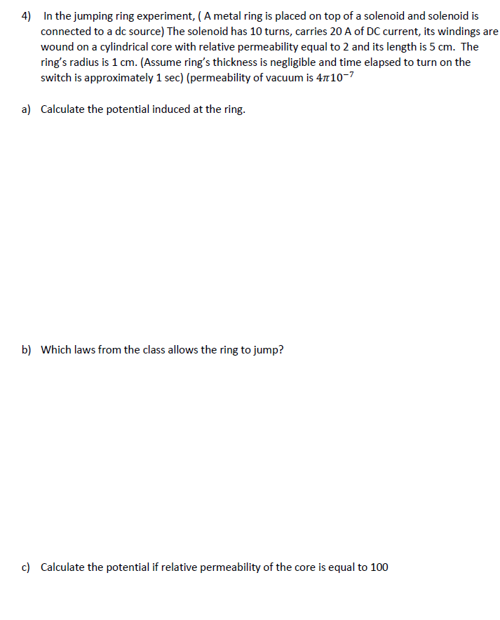 Solved In the jumping ring experiment, (A metal ring is | Chegg.com