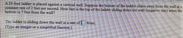 Solved A 25-foot ladder is placed against a vertical wall. | Chegg.com