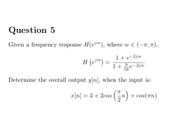 Solved Given a frequency response H(e^j omega), where omega | Chegg.com