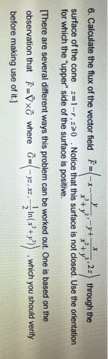 Solved Calculate the flux of the vector field F^rightarrow = | Chegg.com