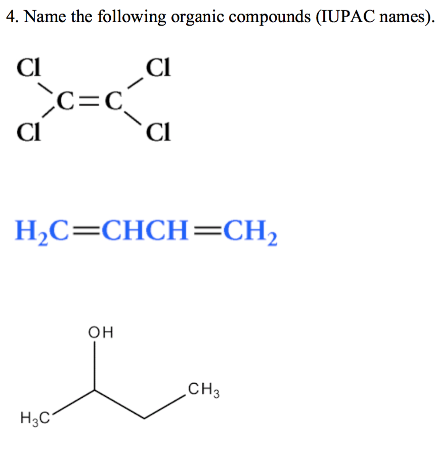 Solved 4. Name the following organic compounds (QUPAC | Chegg.com