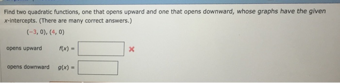 Solved Find two quadratic functions, one that opens upward | Chegg.com