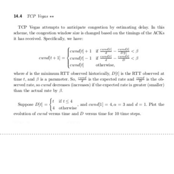 Solved TCP Vegas attempts to anticipate congestion by | Chegg.com