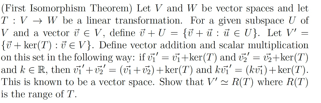 Solved Let V and W be vector spaces and let T: V rightarrow | Chegg.com