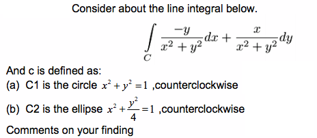 Solved Consider about the line integral below. Integrate | Chegg.com