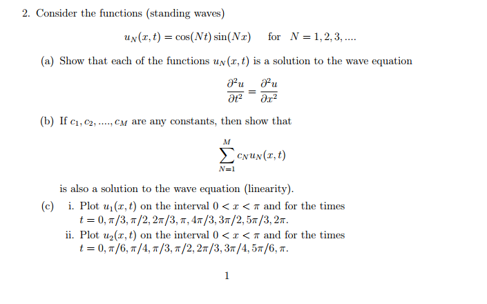 Solved Consider the functions (standing waves) u_N(x, t) = | Chegg.com