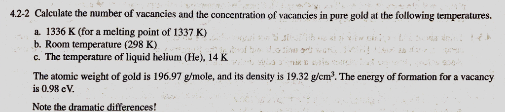Solved 4.2-2 Calculate the number of vacancies and the | Chegg.com