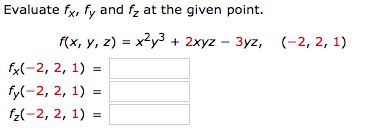 Solved Evaluate fx, fy and fz at the given point. (x, y, | Chegg.com