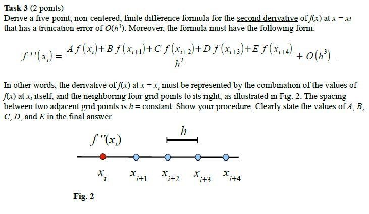 Solved Task 3 (2 points) Derive a five-point, non-centered, | Chegg.com Solved Task 3 (2 points) Derive a five-point, non-centered, | Chegg.com