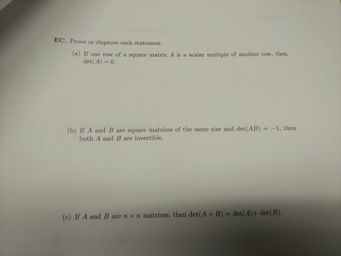 Solved EC. Prove or disprove each statement. (a) If one row | Chegg.com