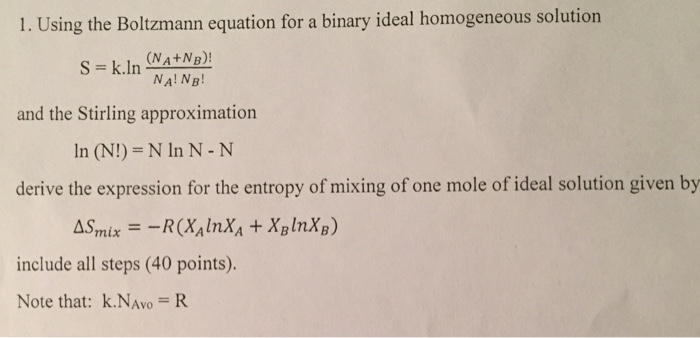 Solved Using the Boltzmann equation for a binary ideal | Chegg.com