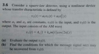 Solved Consider a square-law detector, using a nonlinear | Chegg.com